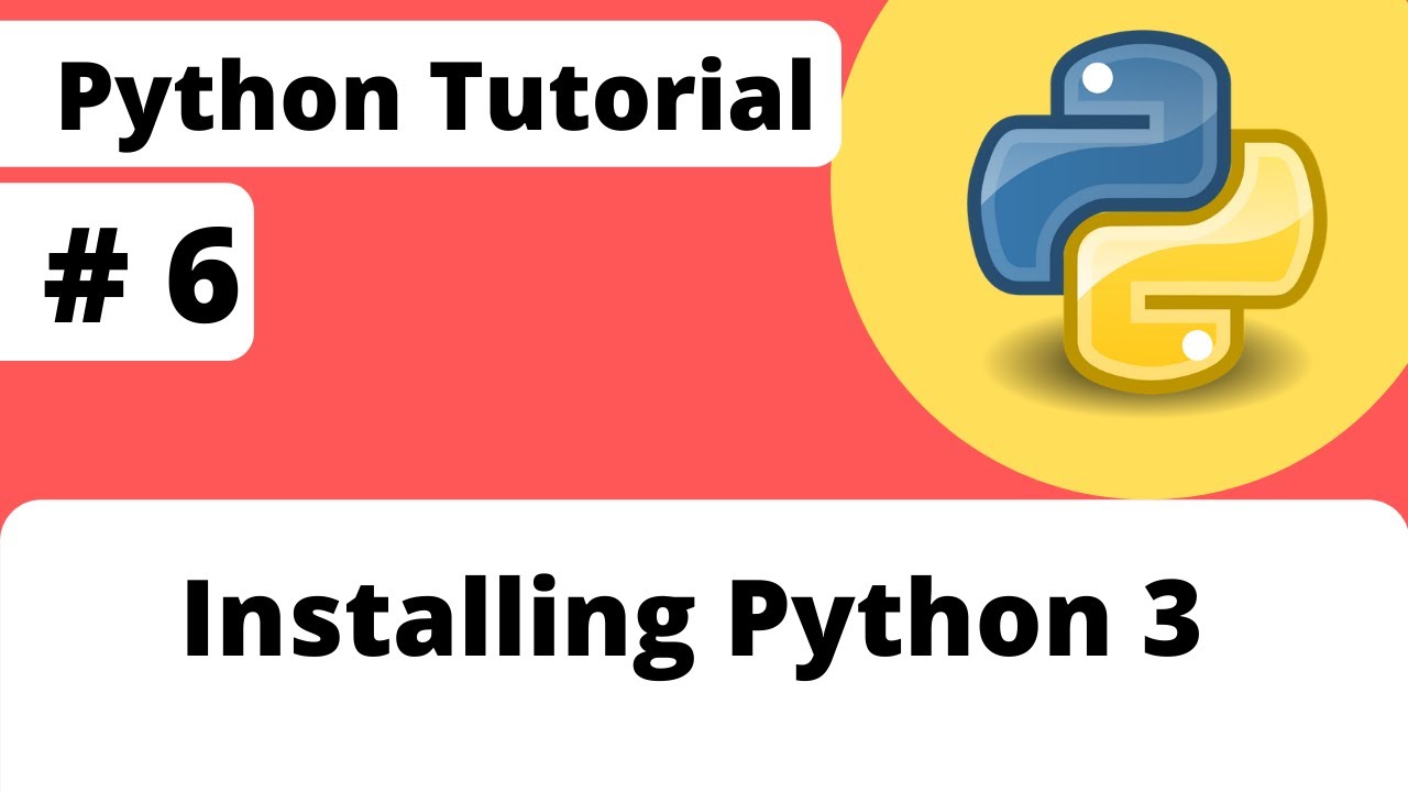 #6 Installing Python 3 | How To Install Python, Anaconda | Python Tutorial For Beginner