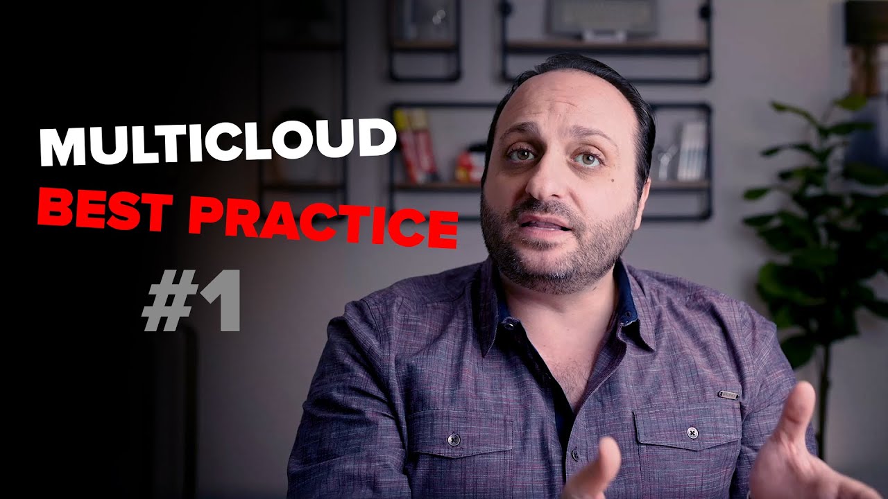 Mastering Multicloud: Best Practice #1
