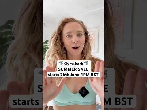 Gymshark SUMMER SALE starts 26th June 4pm BST 🦈🤩