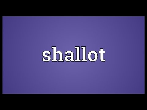 Shallot Meaning