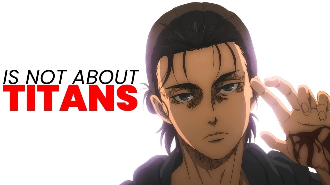 Attack on Titan Is Not About Titans | The Dark Truth About Freedom and Human Nature