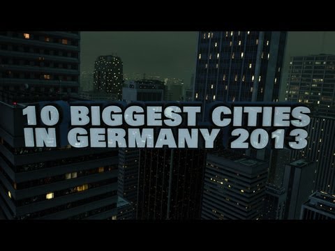 Top 10 Biggest Cities In Germany 2013