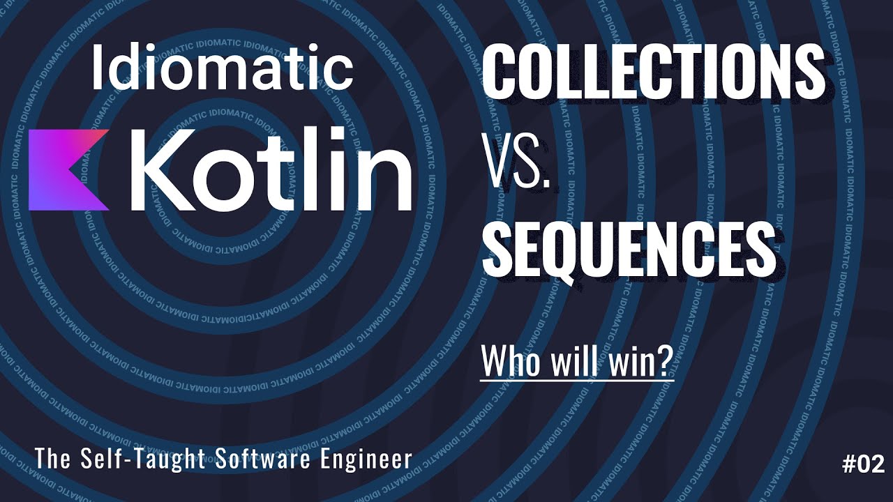 Collections vs. Sequences in Kotlin: What is the difference & Who will win?