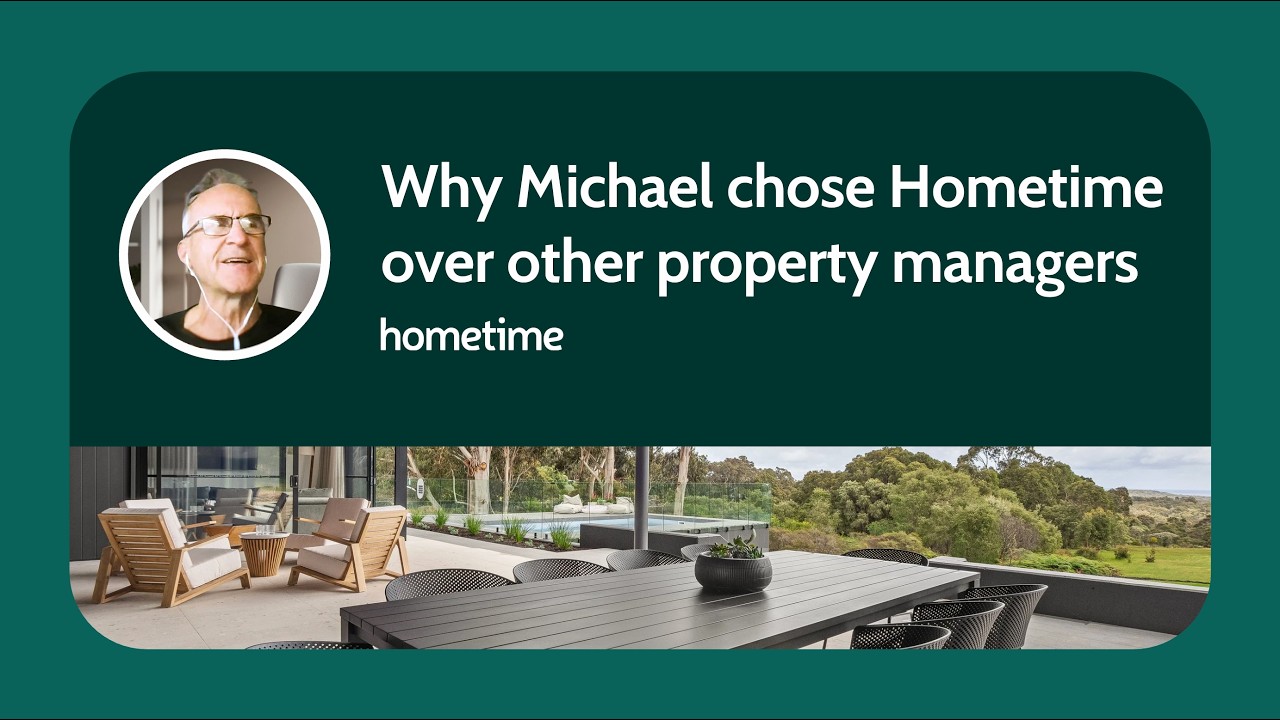 Why Michael chose Hometime over other property managers