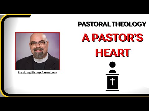 Pastoral Theology 590: The Heart of the Pastor
