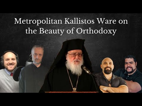 Metropolitan Kallistos Ware on the Beauty of Eastern Orthodoxy | Erick ...
