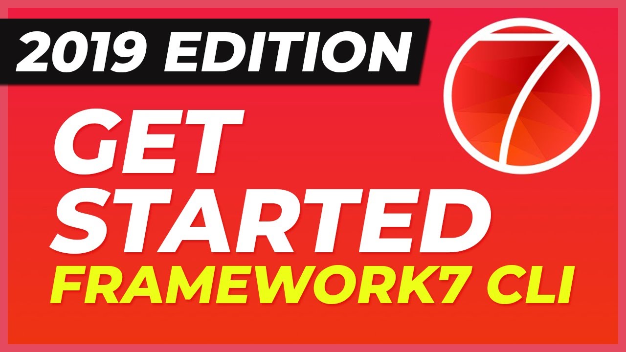 Get Started with Framework7 in 2019 using CLI Tutorial