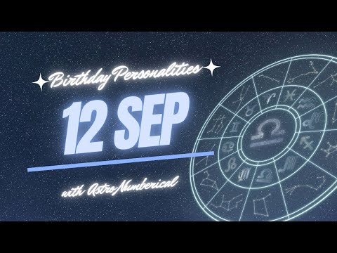 12 September Zodiac Horoscope: Birthday Personality & Traits Revealed