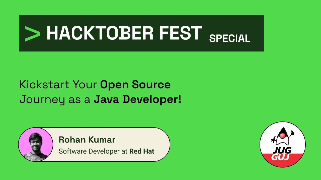 🚀 Kickstart Your Open Source Journey as a Java Developer ft Rohan Kumar | by Java User Group Gujarat