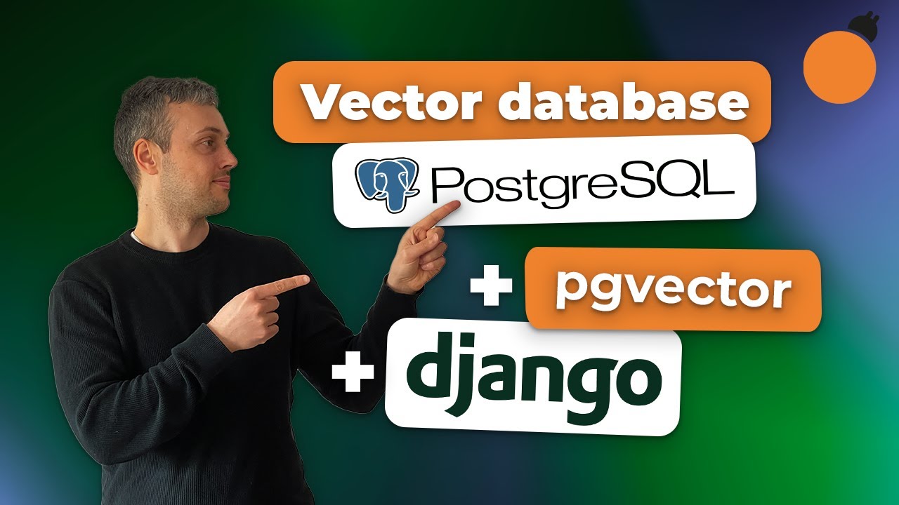 Django & PGVector - Vector-Based Search in Django with PGVector & PostgreSQL