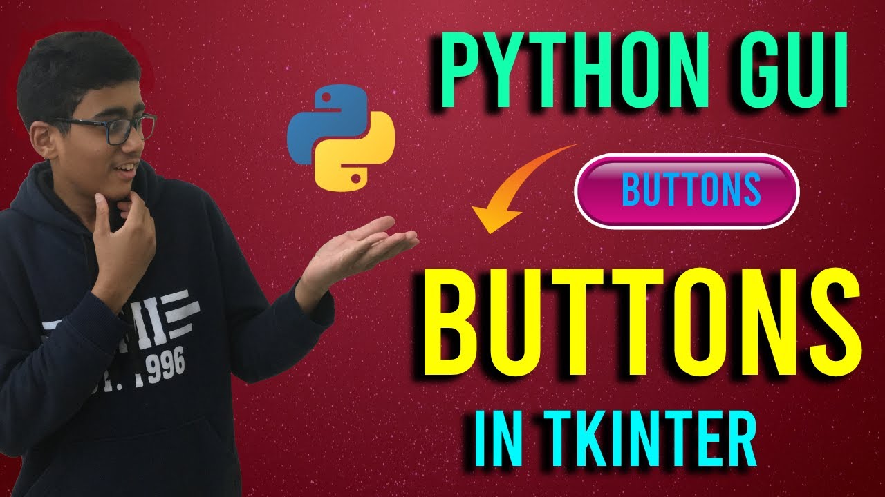 How to Use BUTTONS in Tkinter - BUTTONS in Tkinter GUI - Python Tutorial - ULTIMATE  Tkinter Guide.