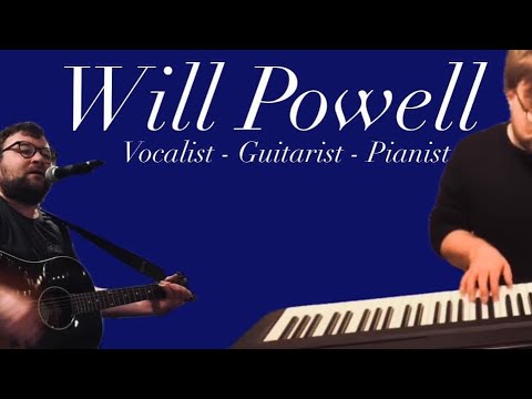 Will Powell - Vocalist/Guitarist/Pianist (Show Reel)