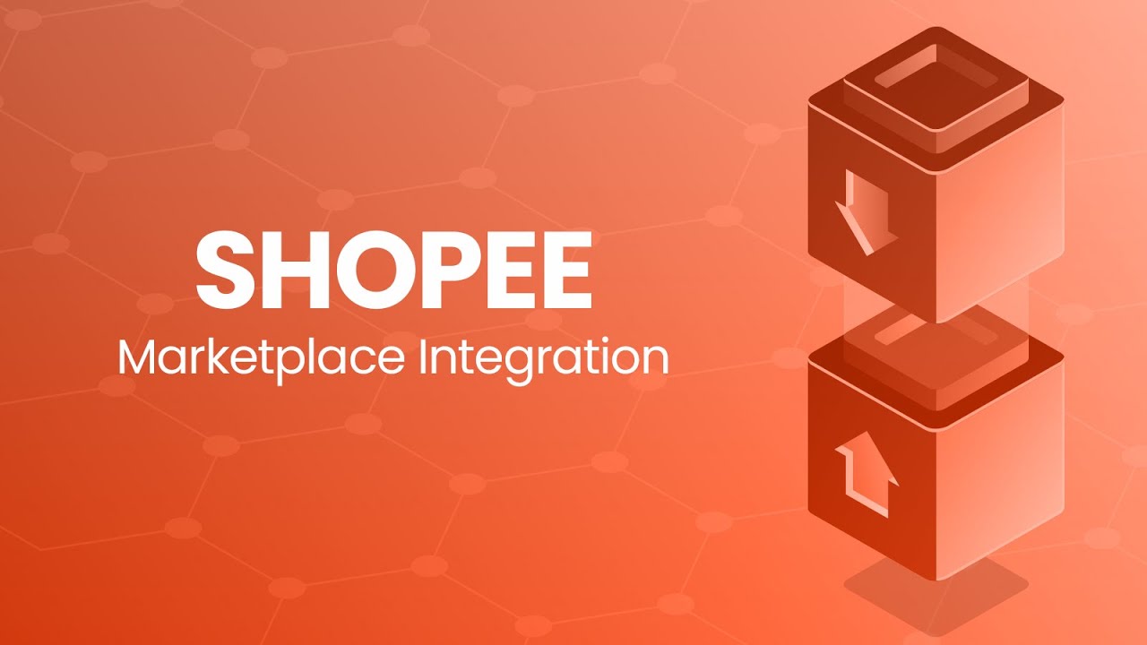 How to sell easily on Shopee? | SEA Marketplace Integration