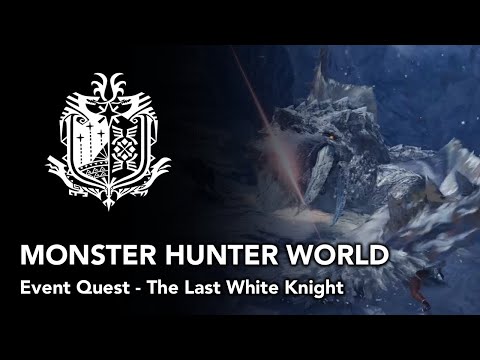 Steam Community :: Video :: [MHW] Event Quest - The Last White Knight