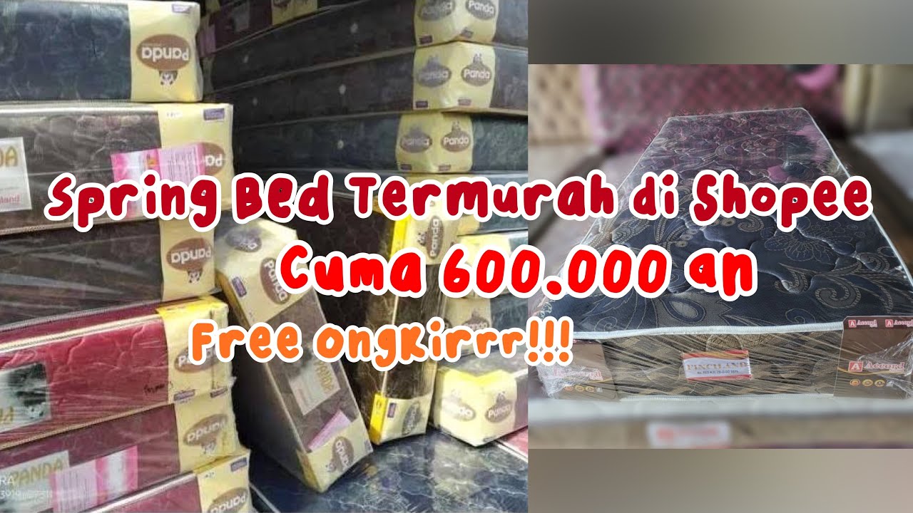 REVIEW KASUR SPRING BED TERMURAH DI SHOPEE | EMPUK BANGET