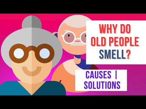 Why Do Old People Smell? | How to Get Rid of Old People Smell?