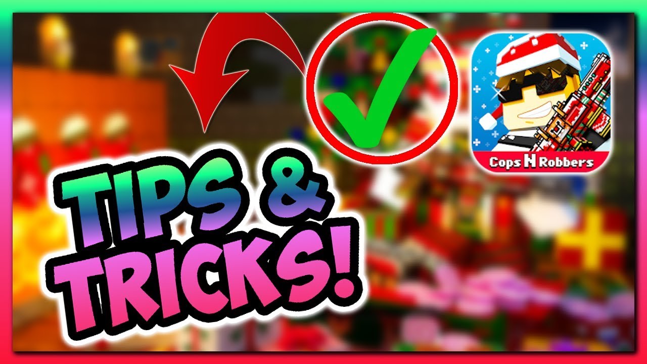 Cops N Robbers | Tips And Tricks You NEED TO Know! [Beginners Guide]