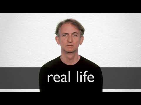 REAL LIFE definition and meaning | Collins English Dictionary