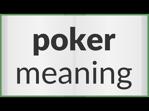 Poker | meaning of Poker