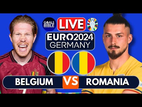 🔴BELGIUM vs ROMANIA LIVE | EURO 2024 | EURO 2024 | Full Match LIVE Today