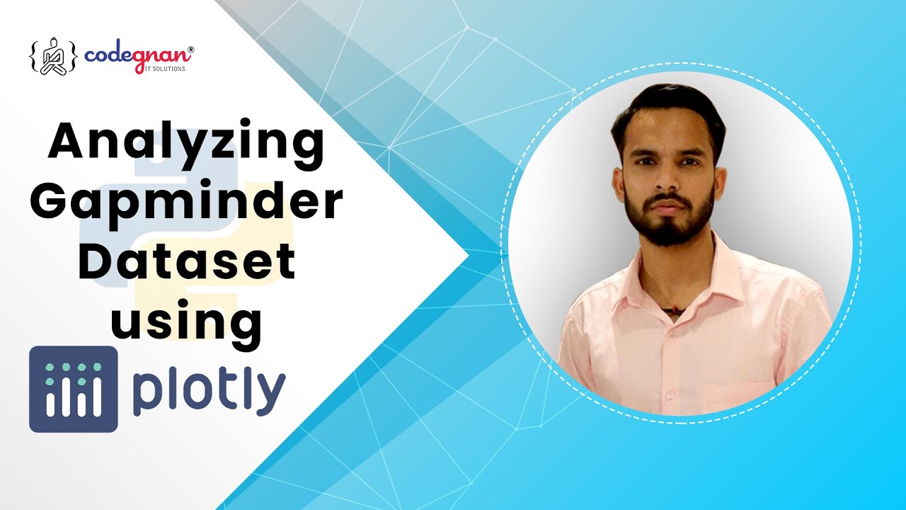 Gapminder Dataset Analysis | Plotly Python | Plotly Tutorial | Codegnan