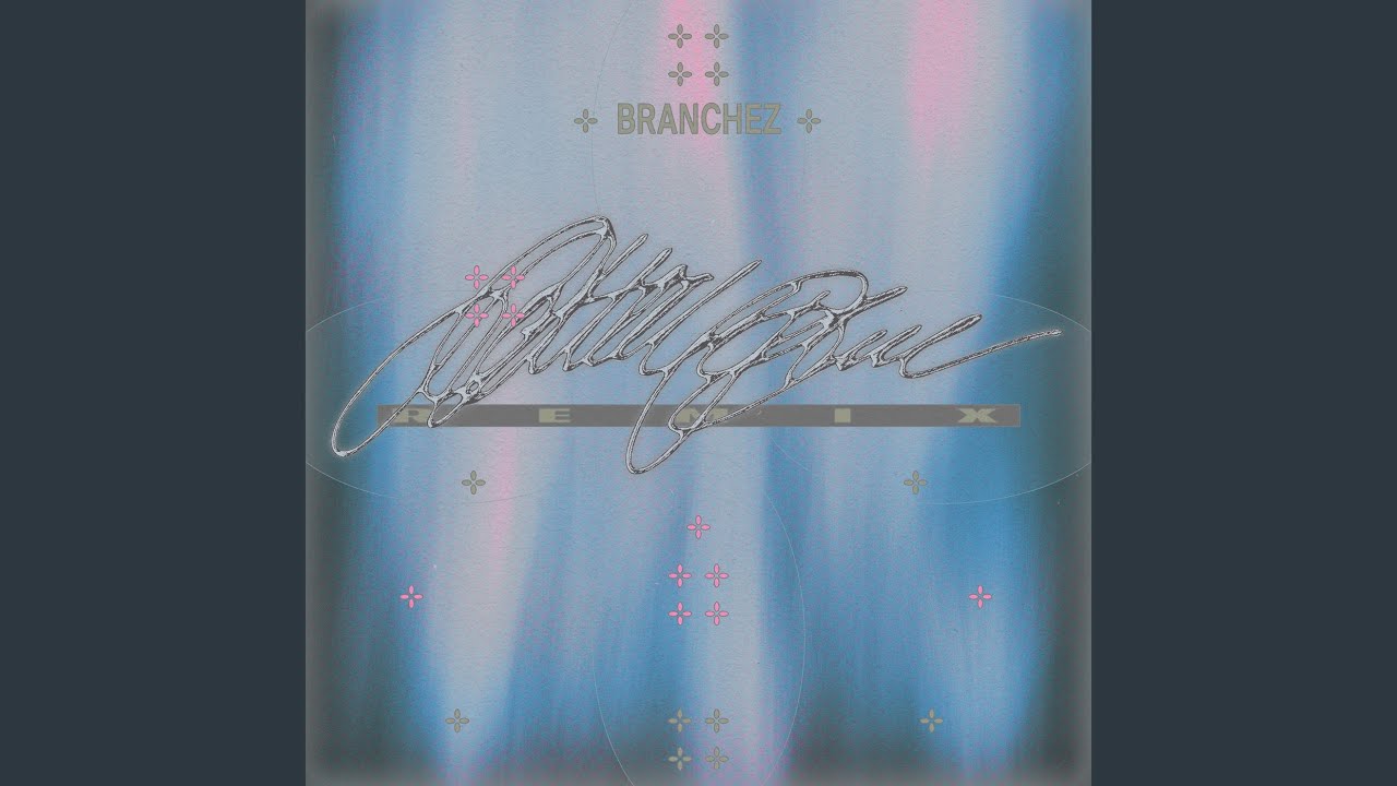 The Letter Blue (Branchez Remix)