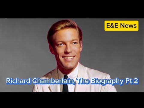 Actor Richard Chamberlain, The Biography Life Of A Legend Part Two | E&E News