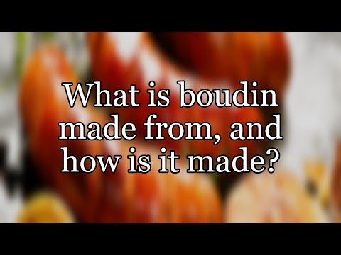 What is boudin made from, and how is it made?