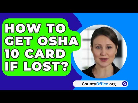How To Get OSHA 10 Card If Lost? - CountyOffice.org
