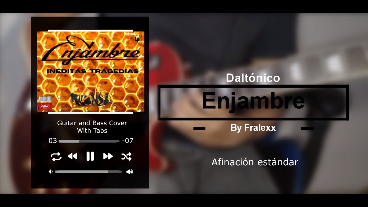 Enjambre - Daltónico (Guitar and Bass Cover With Tabs)