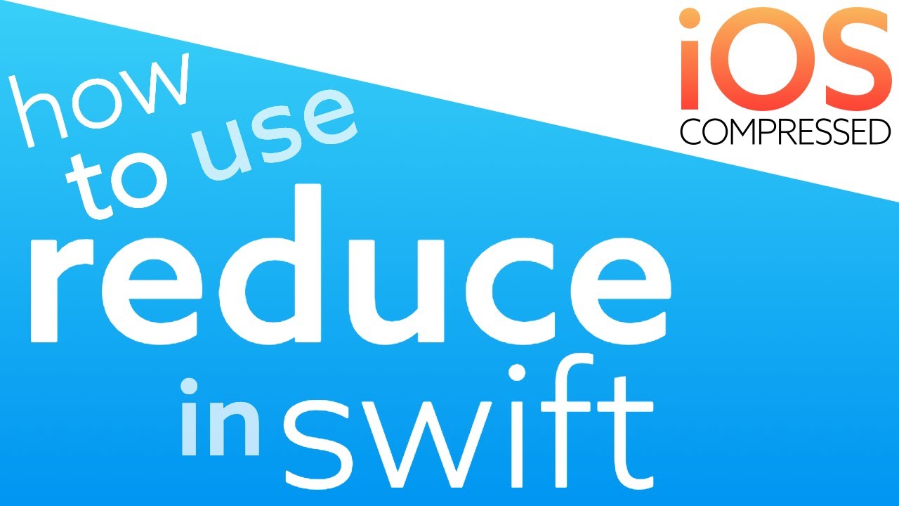 How to use Reduce in Swift! 60 seconds