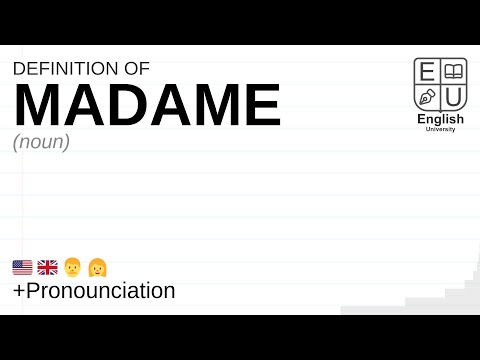 MADAME meaning, definition & pronunciation | What is MADAME? | How to say MADAME