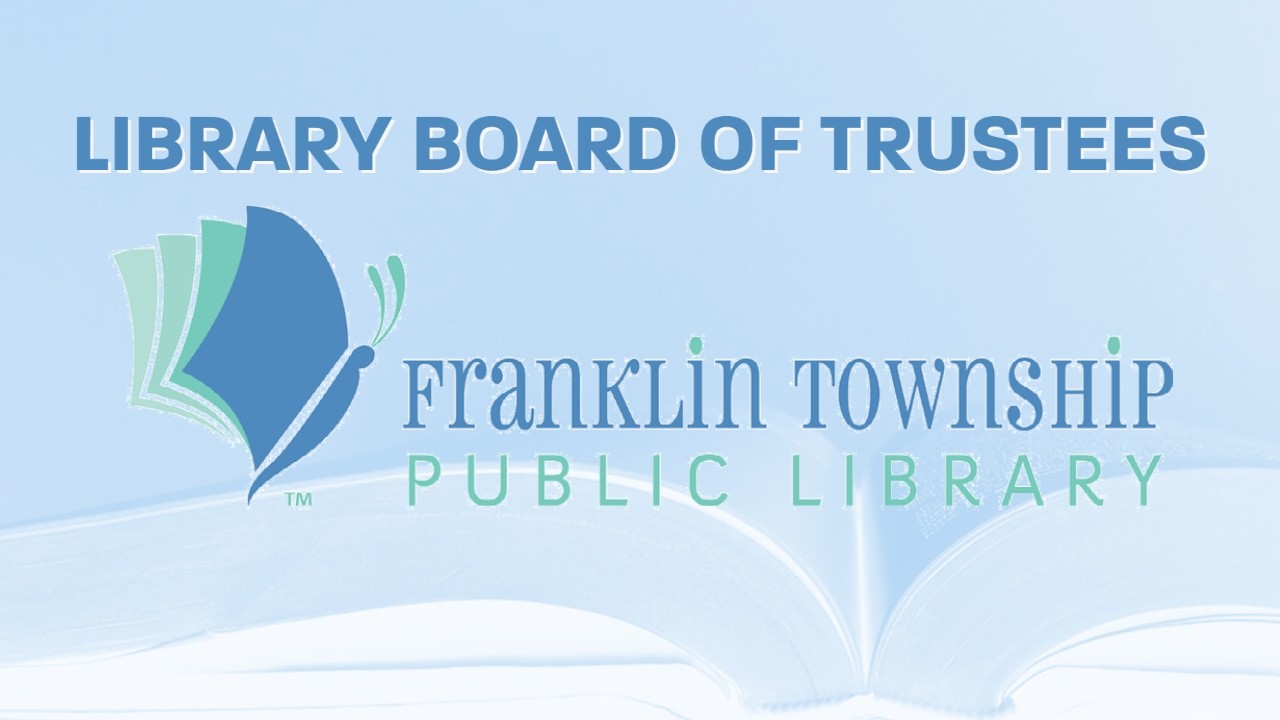 Franklin Township Public Library Board of Trustee Meeting March 25 2026