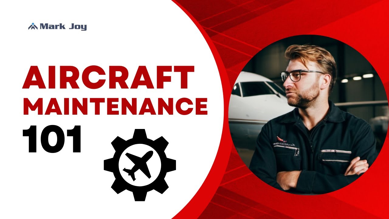 Aircraft Maintenance 101: Essential Knowledge Every Aspiring Technician Needs To Know