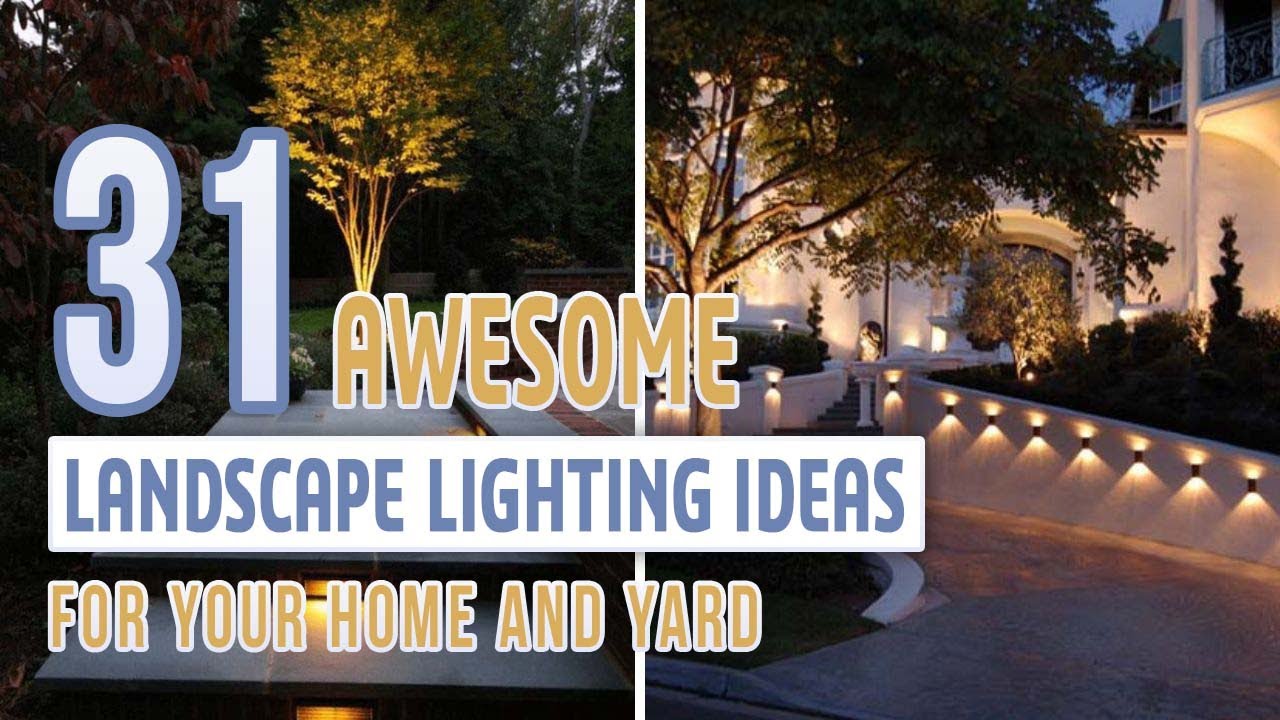 31 Awesome Landscape Lighting Ideas For Your Home and Yard