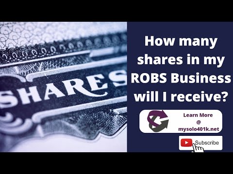 ROBS Program 401k Business Financing - How many shares in the ROBS C-corporation will I receive?