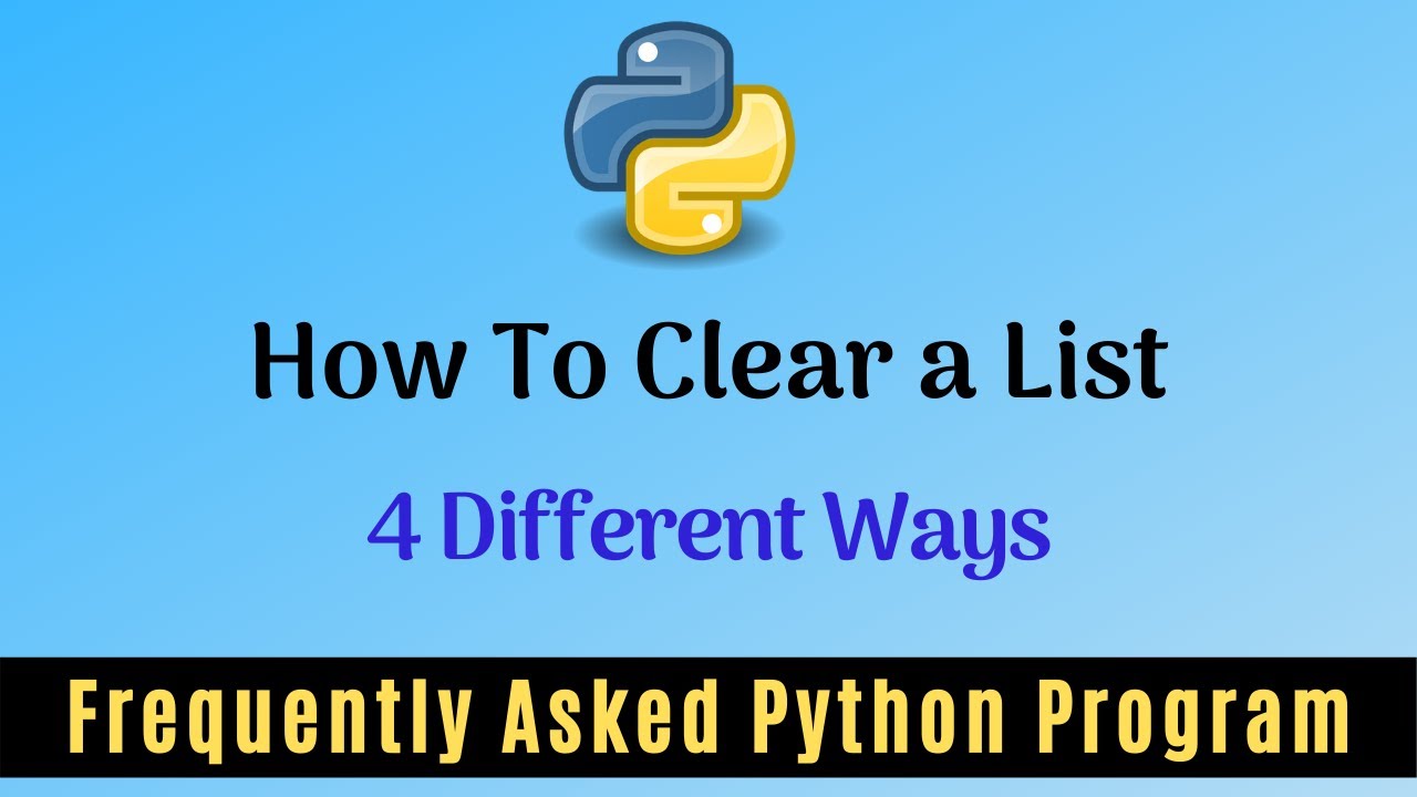 Frequently Asked Python Program 12: How To Clear a List