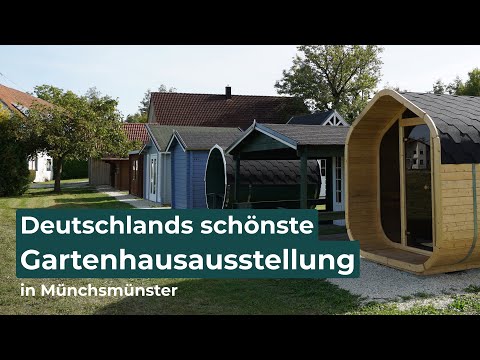 Deutschlands schönste Gartenhausausstellung in Münchsmünster | GartenHaus GmbH