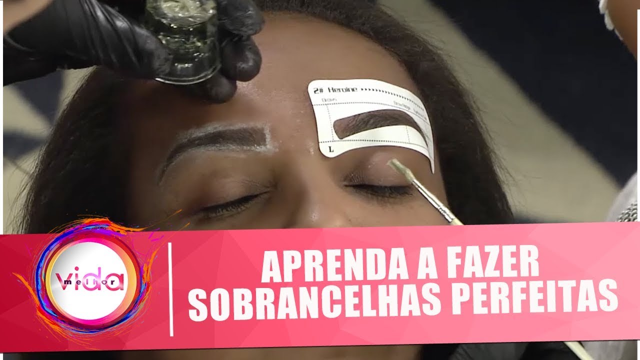 Aprenda a fazer sobrancelhas perfeitas com o Dr. Sobrancelha Romário Rocha - Vida Melhor - 05/02/19
