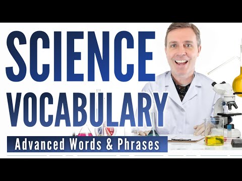ADVANCED SCIENCE VOCABULARY | Words & Phrases You Should Know