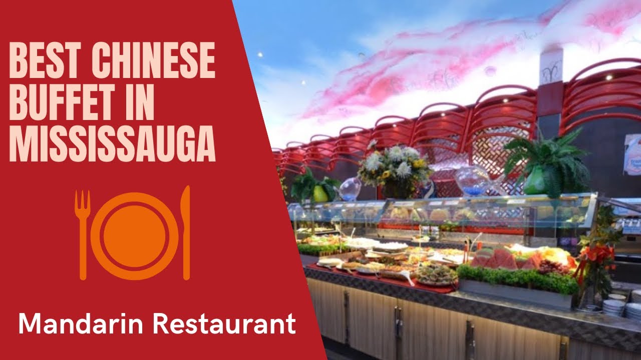 Mandarin | Best Chinese buffet | Mississauga, Canada |