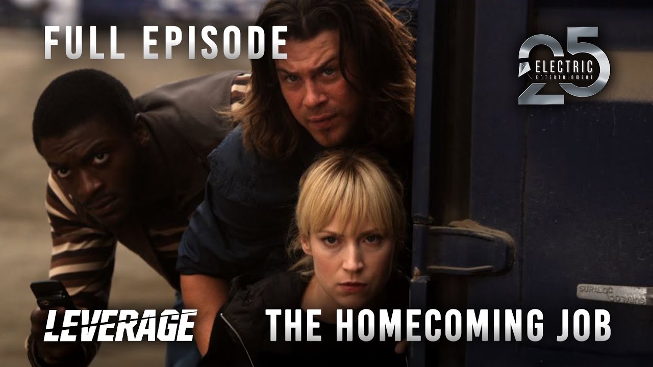 The Homecoming Job | Electric Entertainment 25th Anniversary Celebration! | Leverage S01E02