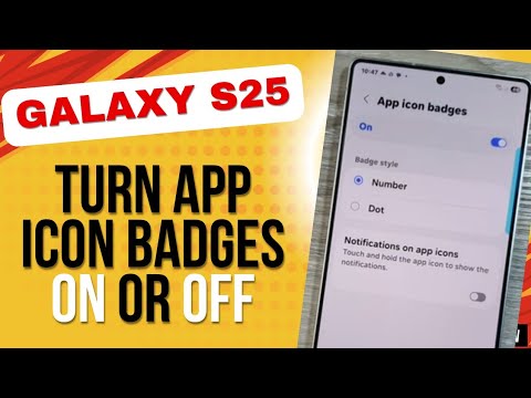 Turn App Icon Badges On or Off on Samsung Galaxy S25/S25+/Ultra