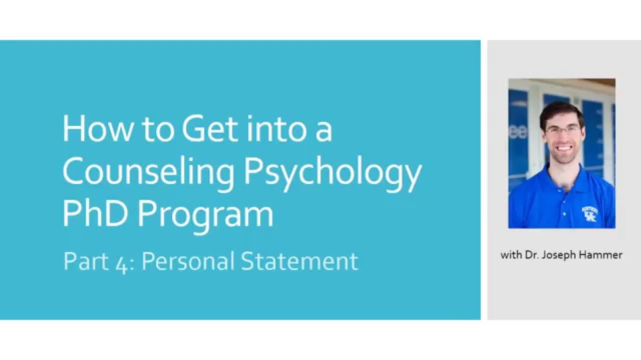 Part 4: Personal Statement - How to Get into a Counseling Psychology PhD Program