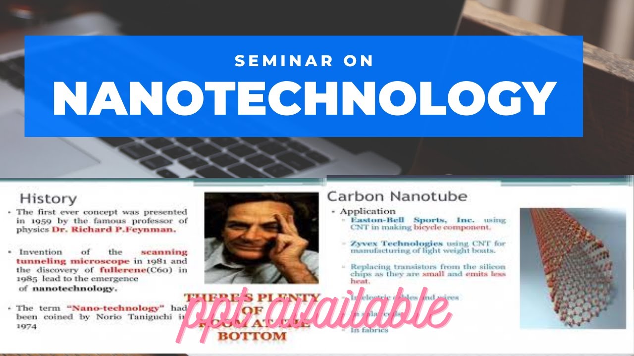 Nanotechnology /Top 10 Seminar Topic on engineering/presentation powerpoint /ppt on nano technology
