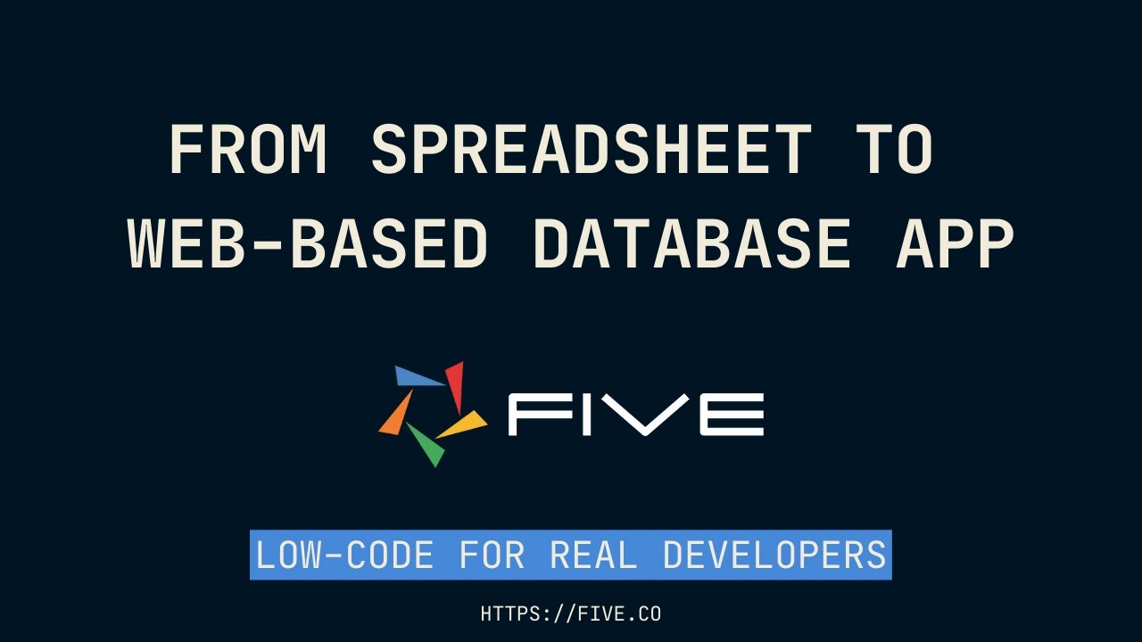 From Spreadsheet to Web-Based Database Application | Five.Co