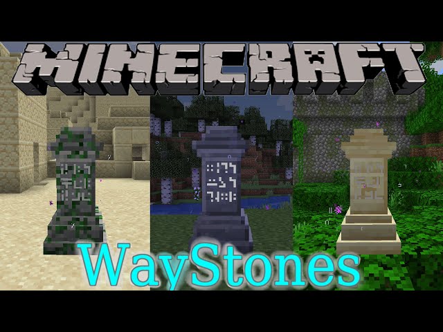 How to get and use Waystones mod for Minecraft