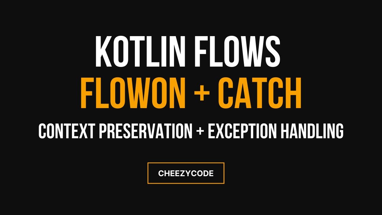 Understanding Kotlin Flow: Context Preservation and Exception Handling ... Understanding Kotlin Flow: Context Preservation and Exception Handling ...