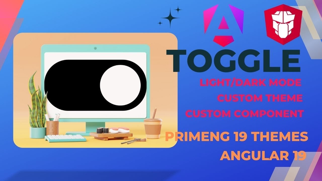 Angular 19 PrimeNG 19: Toggle Light and Dark Mode, Custom Theme, Custom Prime Component