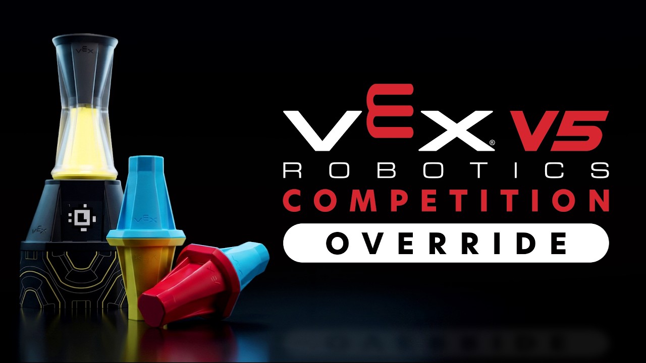2026-27 VEX V5 Robotics Competition Game: Override - V5RC > Override ...